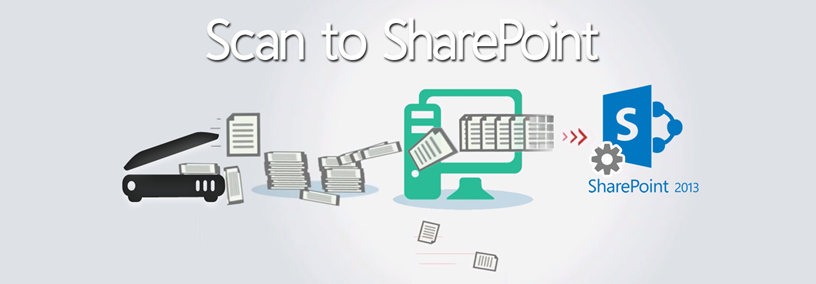 Scan to Microsoft SharePoint Scan to Microsoft SharePoint